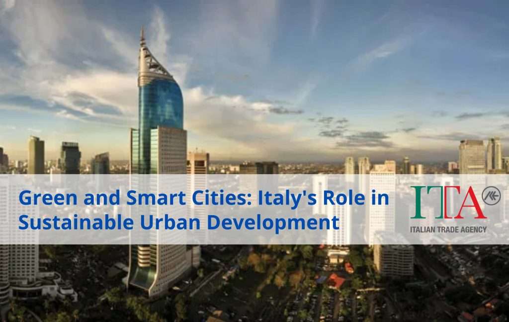Green and Smart Cities: Italy’s Role in Sustainable Urban Development ...