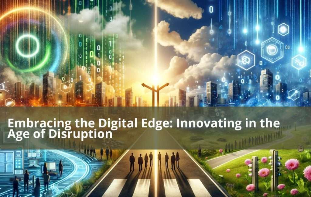 Embracing The Digital Edge: Innovating in the Age of Disruption › Kenovy